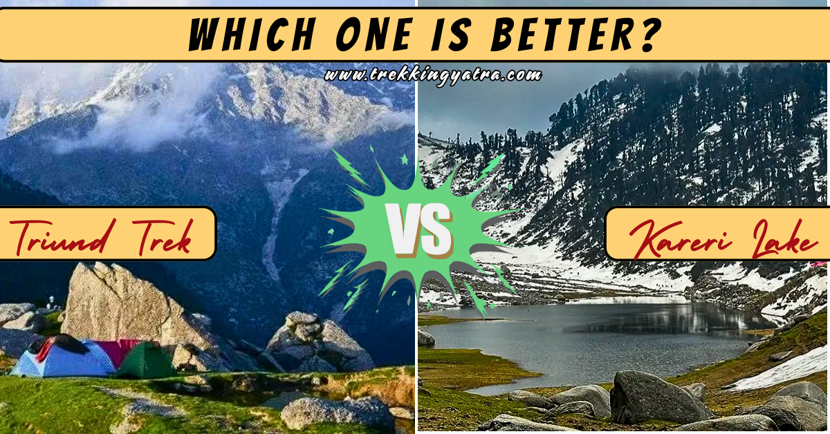 Triund Trek vs Kareri Lake Trek 2025 – Which One Is Better?